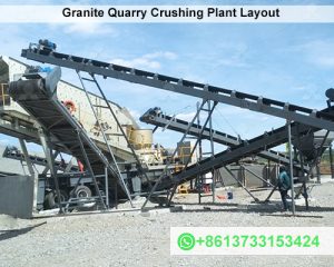 Granite Quarry Crushing Plant Layout